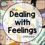 The Dealing-With-Feelings Series - That Fun Reading Teacher